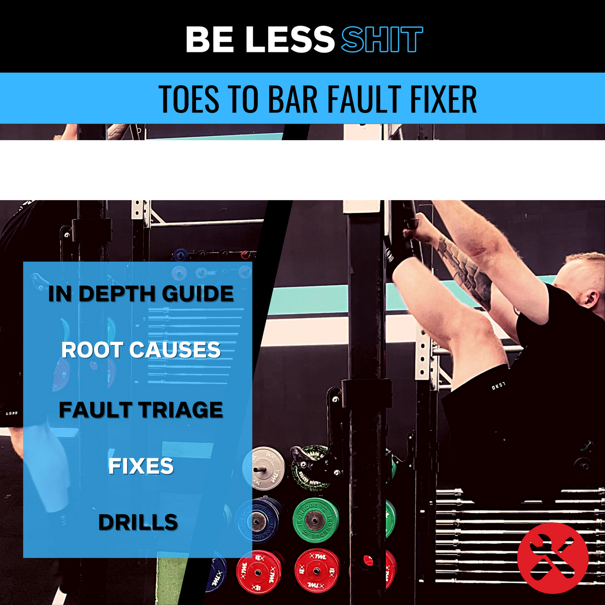 Toes To Bar Fault Fixer Guide - Be Less Shit – Reps N Sets